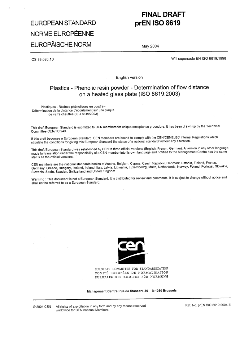EN ISO 8619:2004 - Plastics - Phenolic resin powder - Determination of flow distance on a heated ...