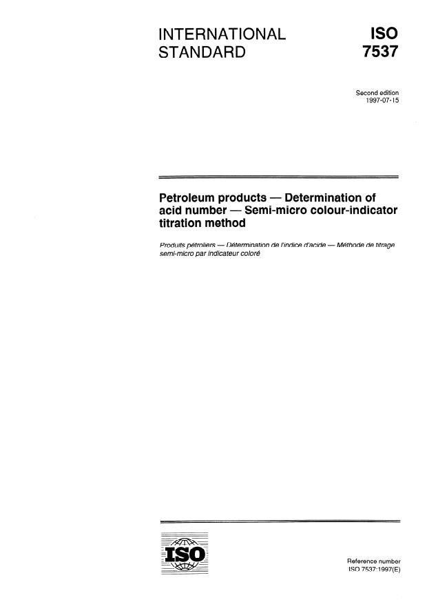 ISO 7537:1997 - Petroleum products — Determination of acid number — Semi-micro colour-indicator