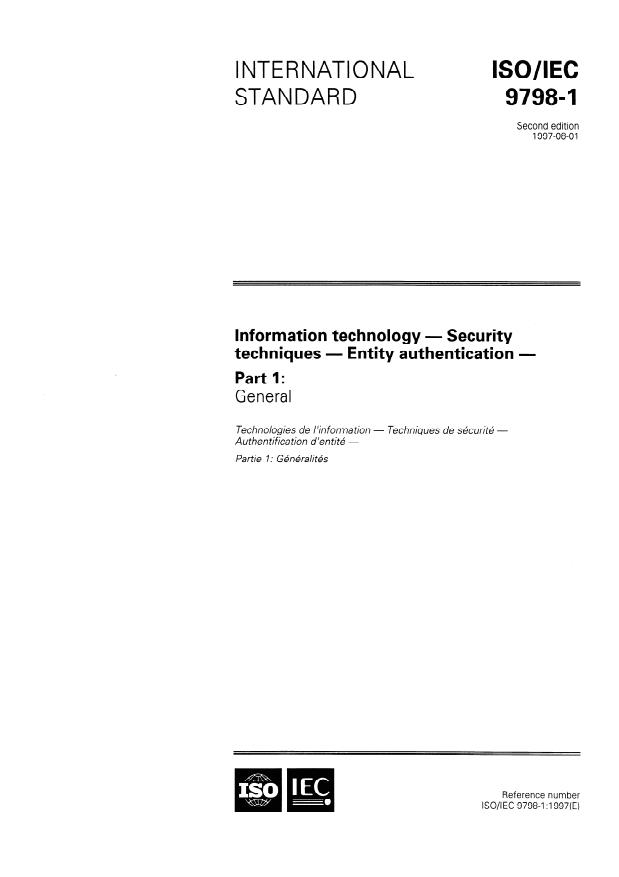 ISO/IEC 9798-1:1997 - Information technology — Security techniques — Entity authentication — Part 1: