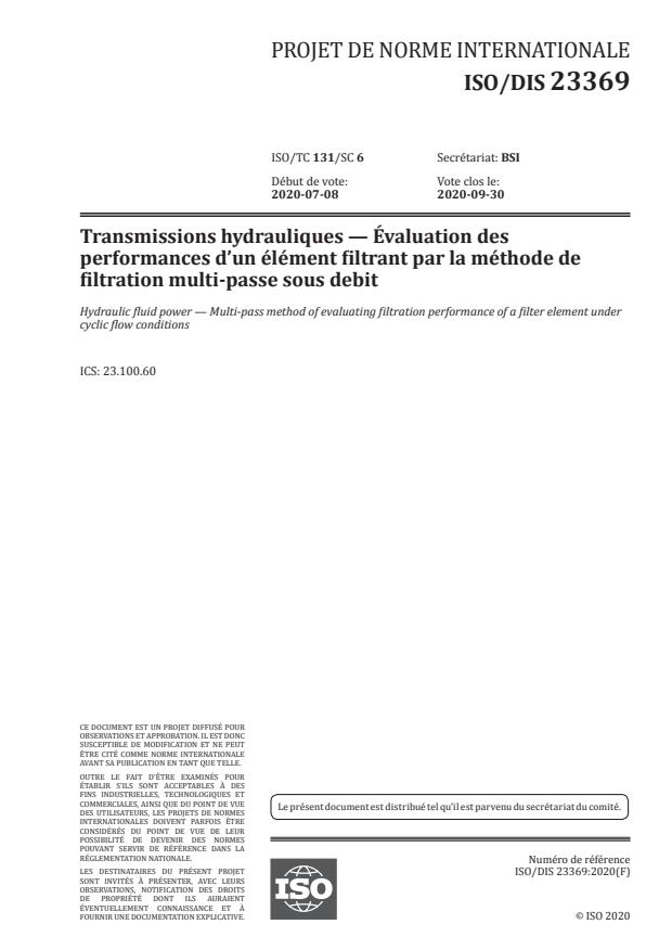 ISO/DIS 23369 - Hydraulic fluid power -- Multi-pass method of evaluating filtration performance of a