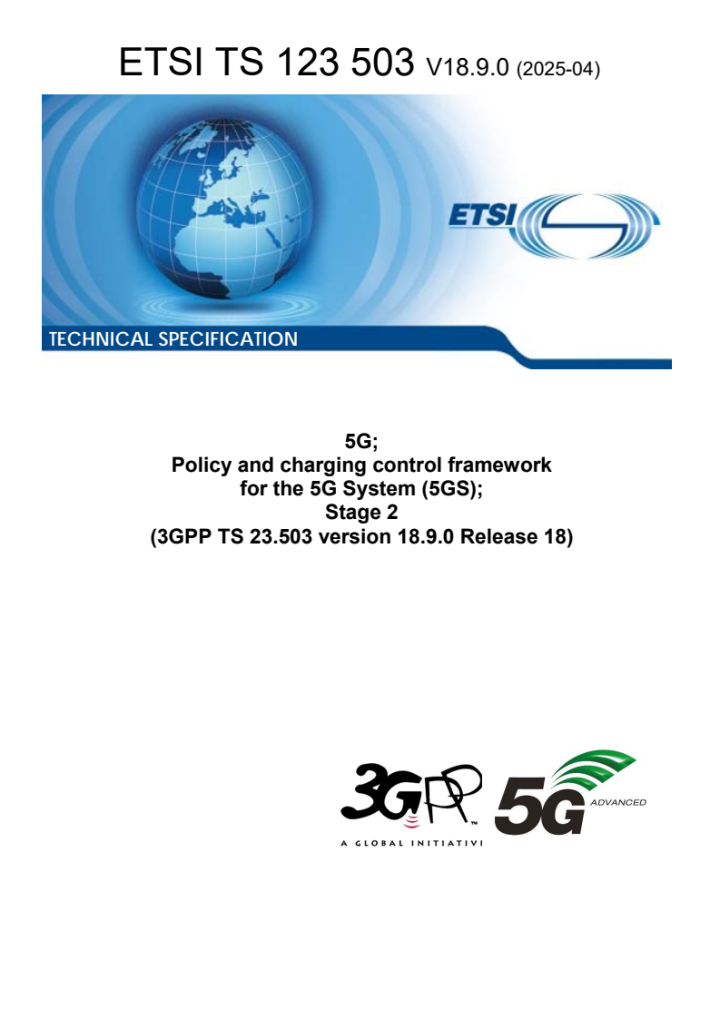 ETSI TS 123 503 V18.9.0 (2025-04) - 5G; Policy and charging control framework for the 5G System