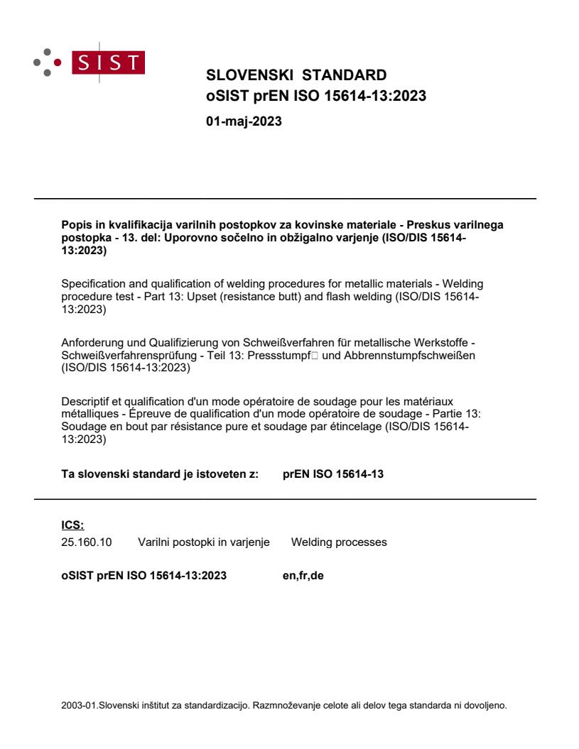 prEN ISO 15614-13 - Specification and qualification of welding procedures for metallic materials
